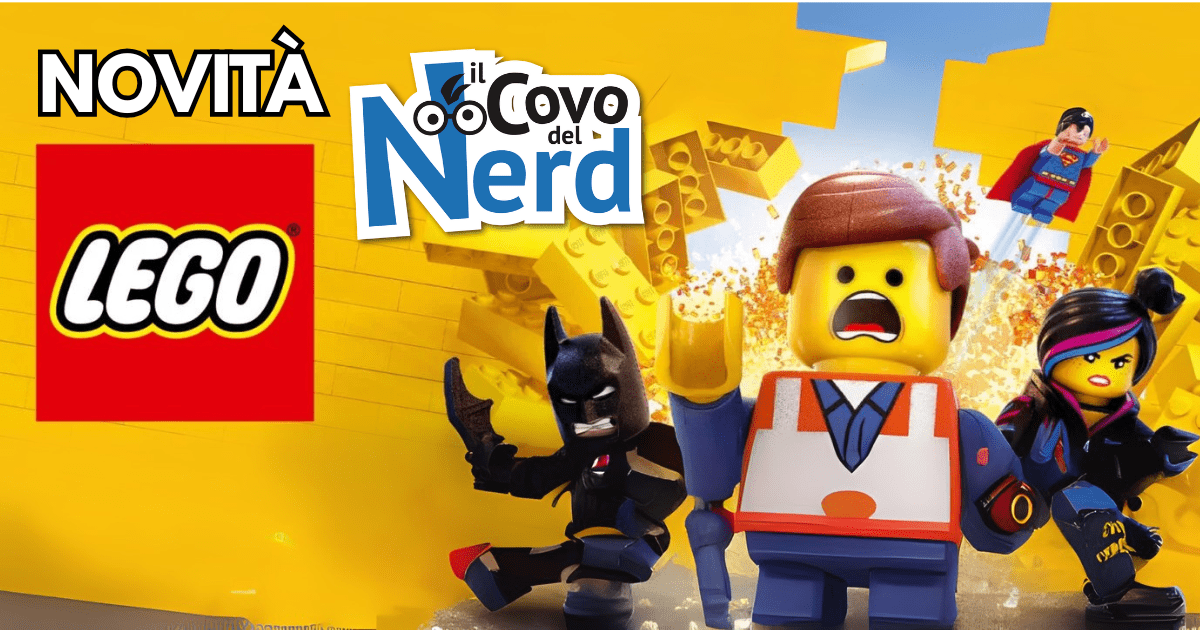 Scopri i nuovissimi set LEGO | Il Covo del Nerd